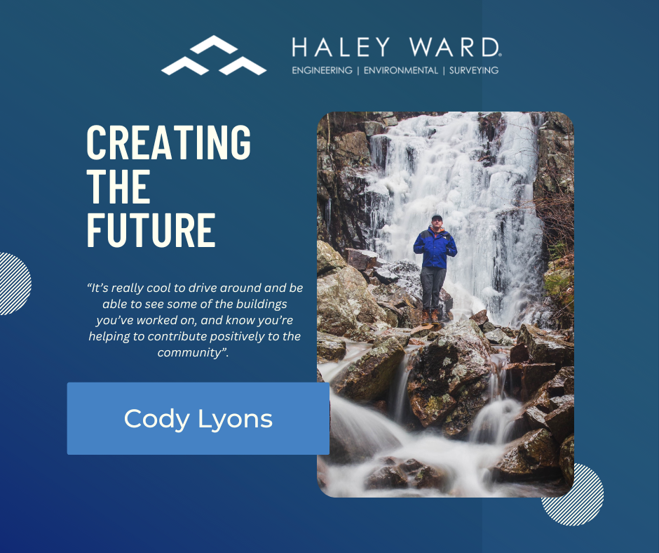 Cody Lyons, PE- Creating The Future | Haley Ward