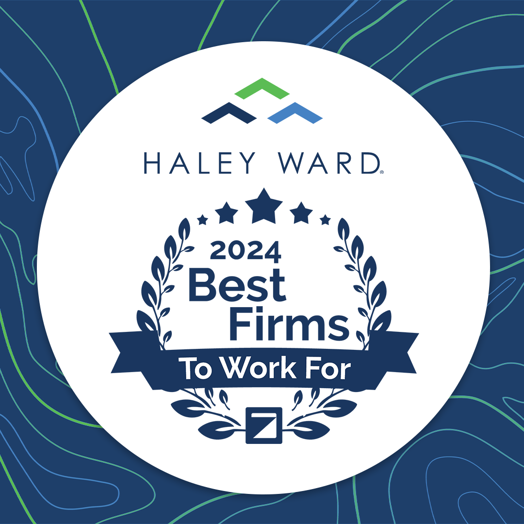 Haley Ward | Engineers, Architects, Environmental Services, Survey, BIM